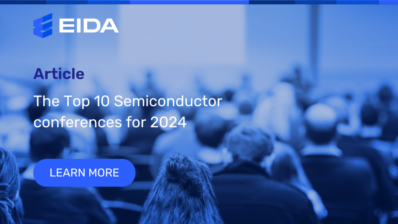 The Top 10 Semiconductor Conferences for 2024 | EIDA