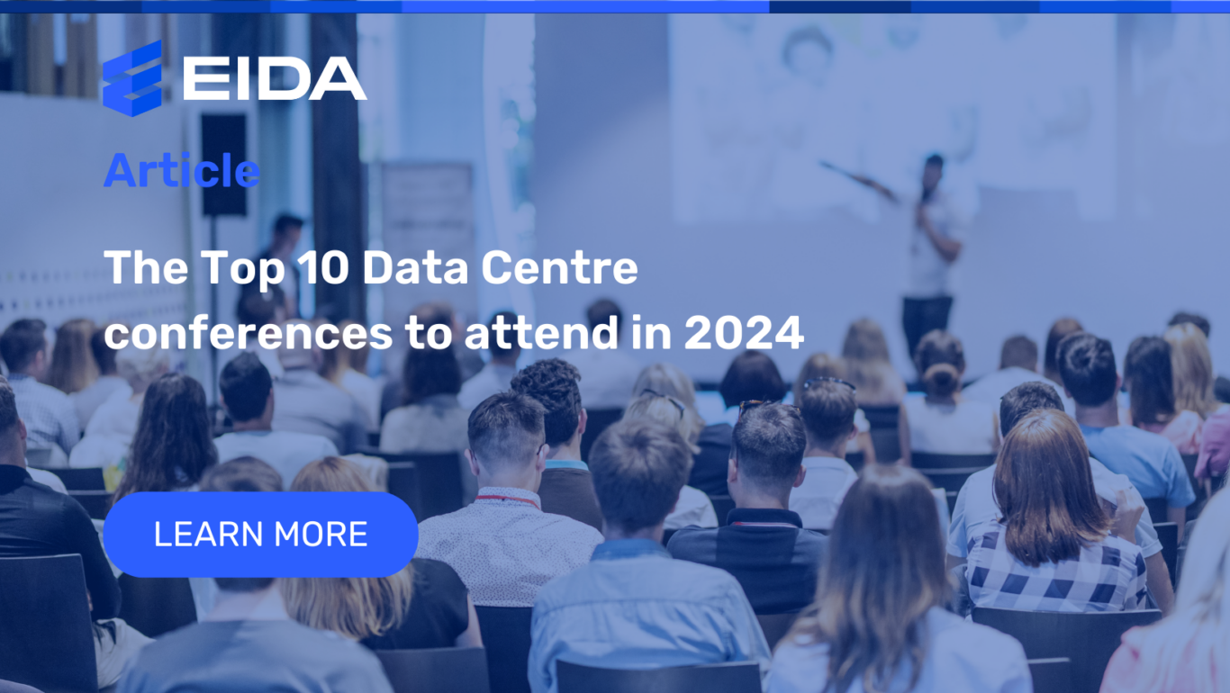 Top 10 Data Centre conferences to attend in 2024 | EIDA