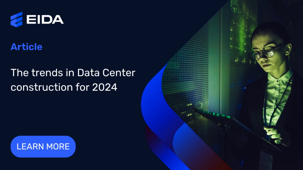 The trends in Data Center Construction for 2024 | EIDA